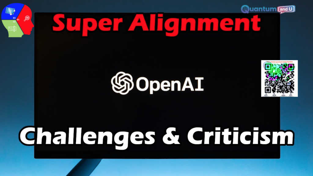 How Will Super Alignment Work? Challenges and Criticisms ...